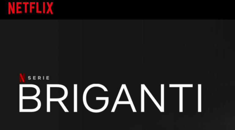 Netflix, serie tv Briganti: quando esce, trama e cast della nuova ...