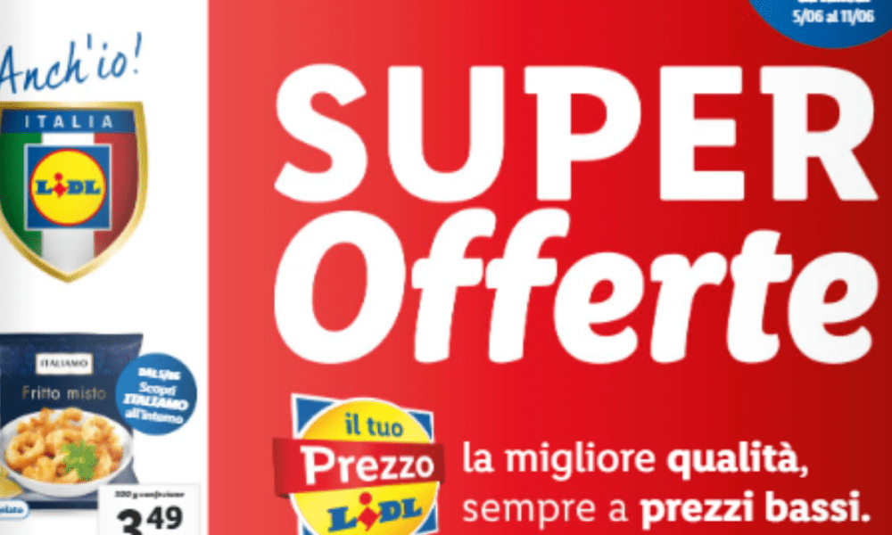 Nuovo volantino Lidl "Super Offerte": sconti e promozioni da lunedì 5 ...